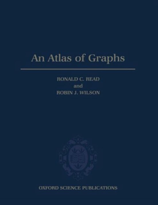 An Atlas of Graphs | 9780198526506 | Ronald C. Read | Boeken | bol.com