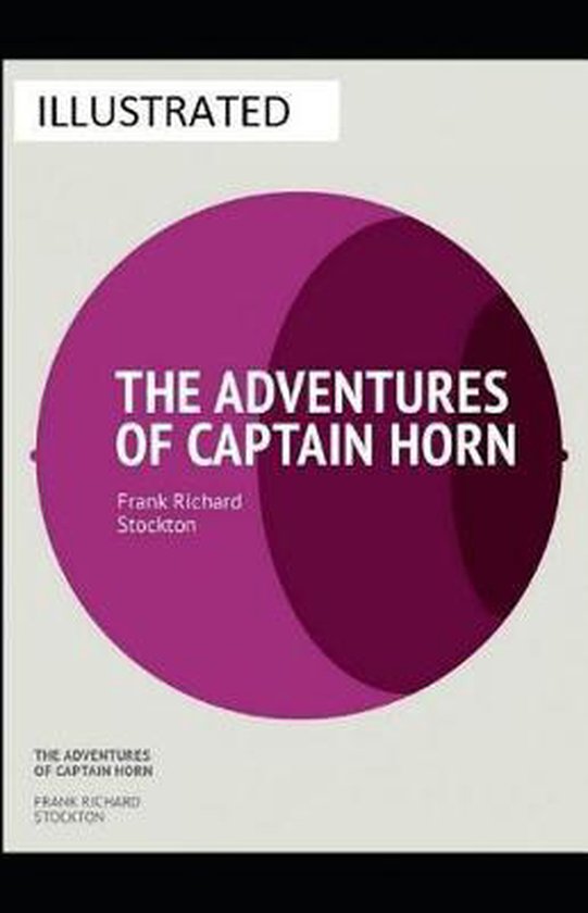 The Adventures of Captain Horn Illustrated, Frank Richard Stockton ...