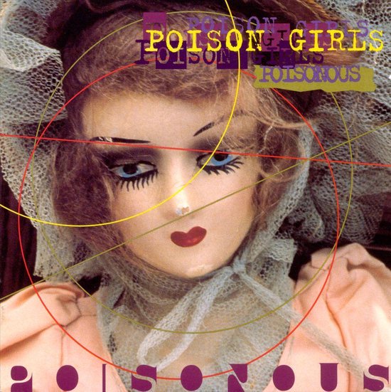 Poisonous, Poison Girls | CD (album) | Muziek | bol.com