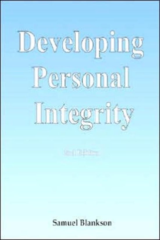 Developing Personal Integrity, Samuel Blankson | 9781411623767 | Boeken ...