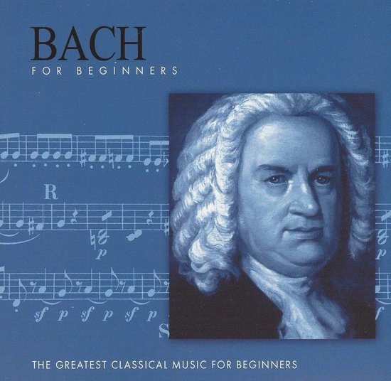 Bach for Beginners, various artists | CD (album) | Muziek | bol