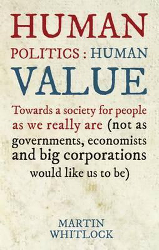 Human Politics, Martin Whitlock | 9780993016707 | Boeken | bol.com