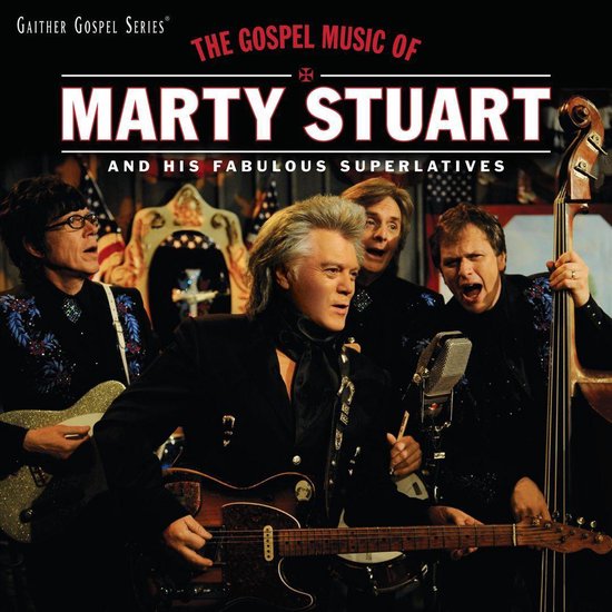 Marty Stuart - Gospel Music Of Marty Stuart, Marty Stuart & His Fabulous Superlatives... | bol