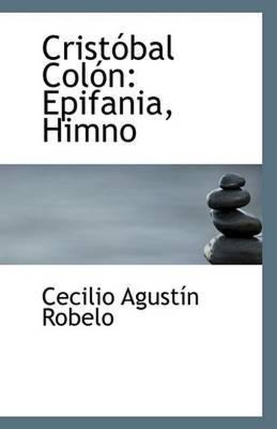 Cristobal Colon, Cecilio Agustin Robelo | 9781113374394 | Boeken | bol