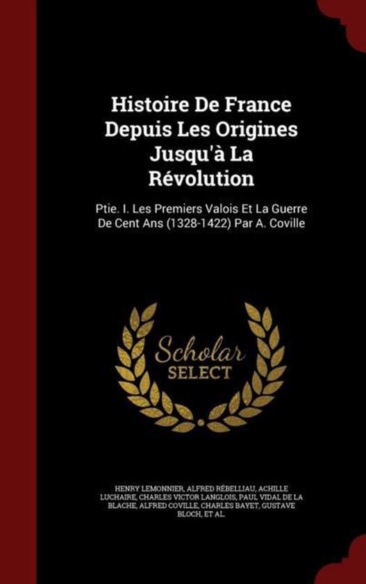 Histoire de France Depuis Les Origines Jusqu'a La Revolution, Henry ...