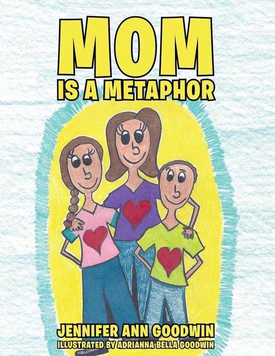 Mom Is a Metaphor (ebook), Jennifer Ann Goodwin | 9781480834569 ...