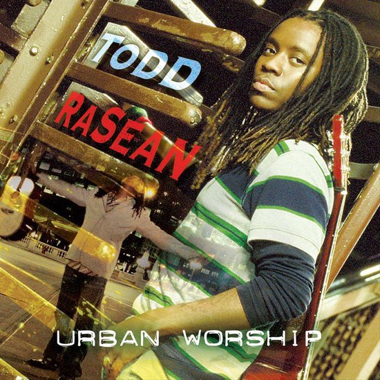 Urban Worship, Todd Rasean | Muziek | bol