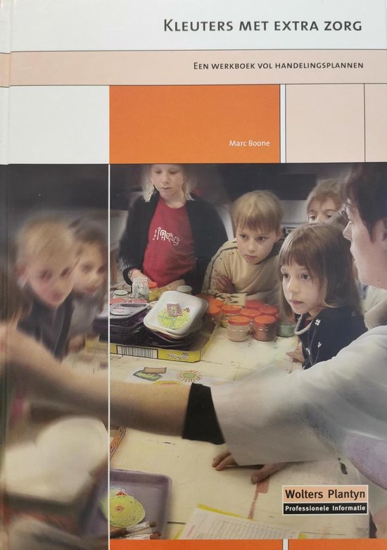 Kleuters met extra zorg, Marc Boone | 9789030181958 | Boeken | bol