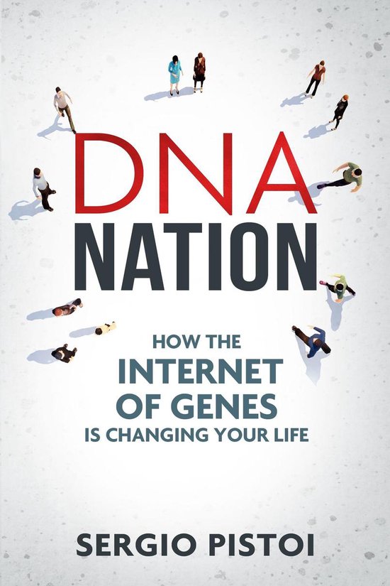 DNA Nation (ebook), Sergio Pistoi | 9781909979895 | Boeken | bol.com