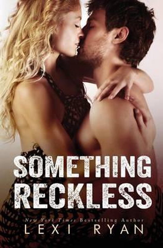 Something Reckless, Lexi Ryan | 9781940832890 | Boeken | bol.com