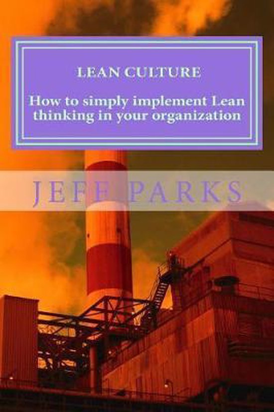 Lean Culture, Jeff Parks | 9781533450043 | Boeken | bol.com