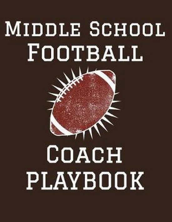 Middle School Football Coach Playbook, J M Skinner | 9781075970252 ...