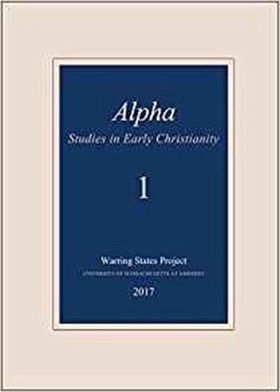Alpha V1 2013 Studies Early Christianity | 9781936166411 | Alvin P ...