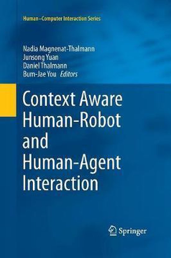 Human–Computer Interaction Series- Context Aware Human-Robot and Human-Agent... | bol.com
