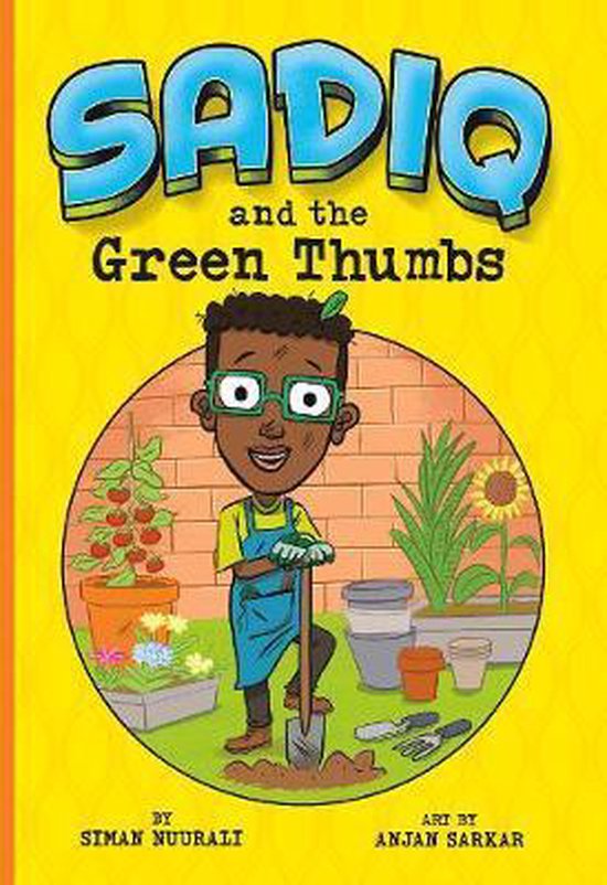 Sadiq and the Green Thumbs, Simon Nuurali | 9781474772075 | Boeken ...