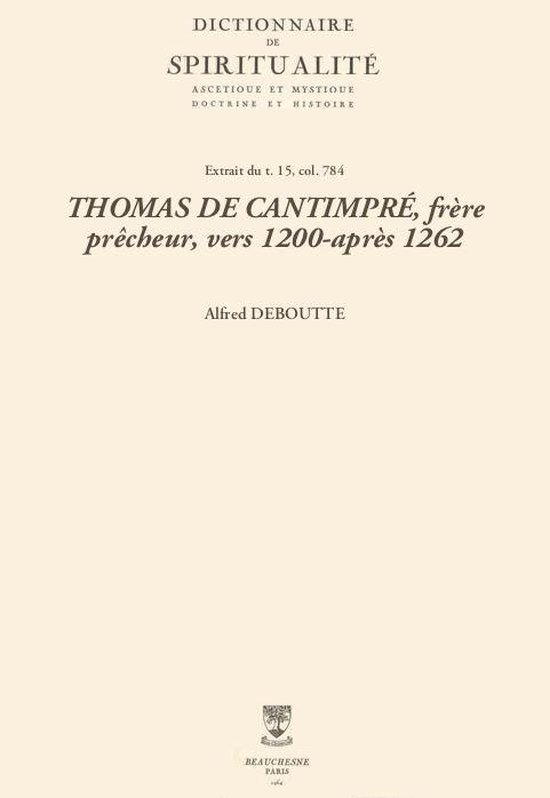 THOMAS DE CANTIMPRÉ, frère prêcheur, vers 1200-après 1262 (ebook ...