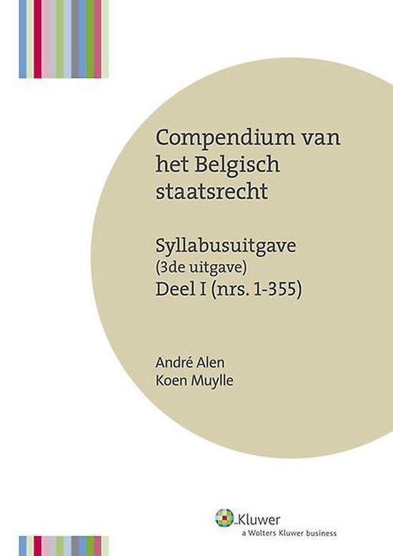 Compendium van het belgisch staatsrecht (studenteneditie) deel 1 ... Compendium van het belgisch staatsrecht (studenteneditie) deel 1 ...
