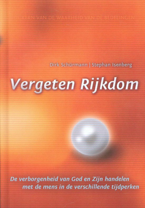 VERGETEN RIJKDOM, Dirk Schurmann | 9789064511646 | Boeken | bol.com
