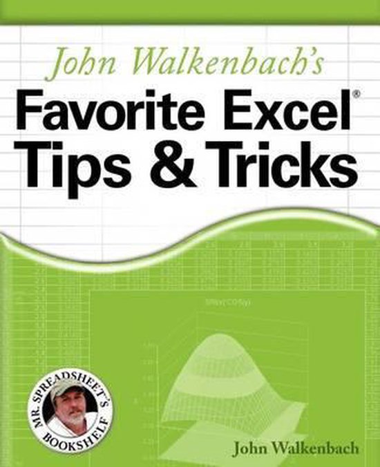 John Walkenbach's Favorite Excel Tips and Tricks, Walkenbach ...