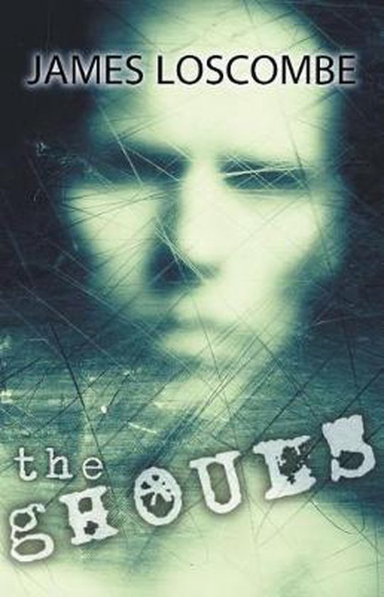 The Ghouls, James Loscombe | 9781393462323 | Boeken | bol