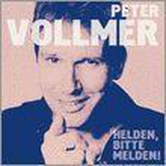 Helden Bitte Melden!, Peter Vollmer | CD (album) | Muziek | bol