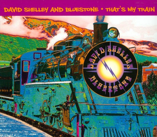That's My Train, David Shelley and Bluestone | CD (album) | Muziek ...