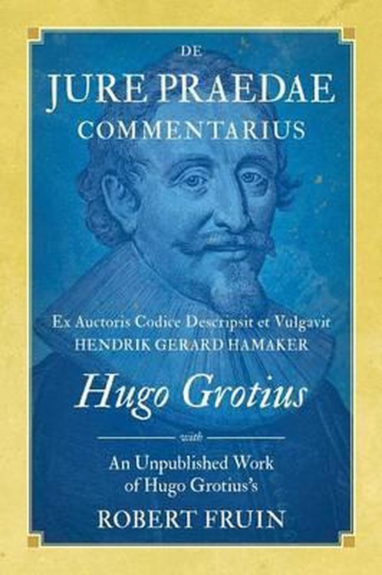 De Jure Praedae Commentarius | 9781616191108 | Hugo Grotius | Boeken | bol