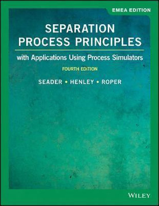 Separation Process Principles, J. D. Seader | 9781119638636 | Boeken | bol
