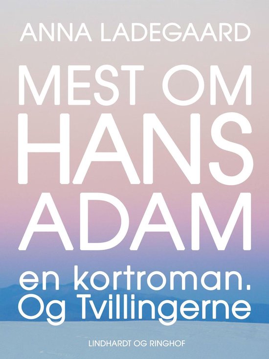 Mest om Hans-Adam. En kortroman. Og Tvillingerne (ebook), Anna ...