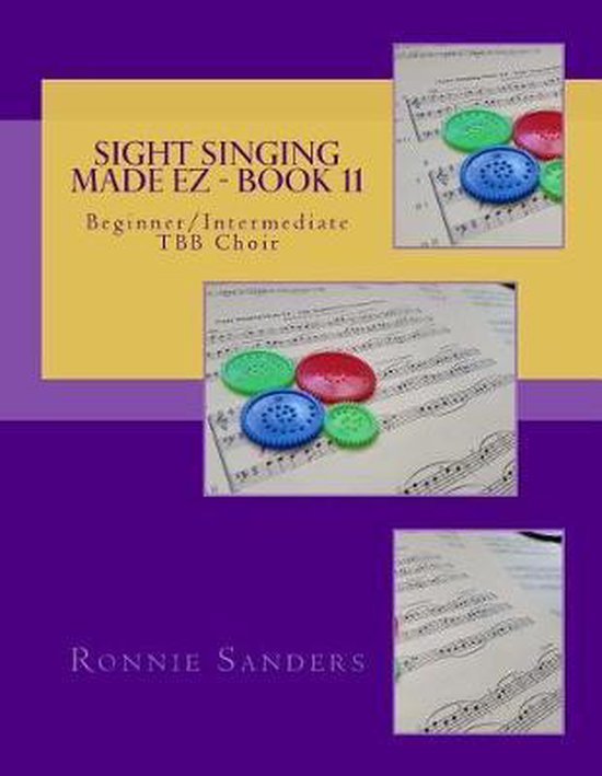 Sight Singing Made Ez | 9781542832854 | Ronnie Sanders | Boeken | bol