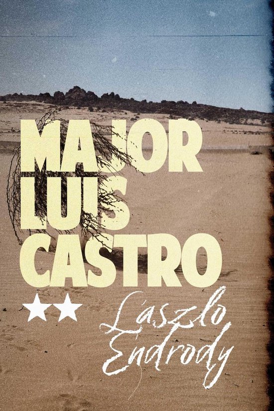 Major Luis Castro (ebook), Laszlo Endrody | 9781543982244 | Boeken ...