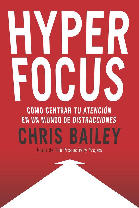Hyperfocus (ebook), Chris Bailey | 9788429195286 | Boeken | bol.com