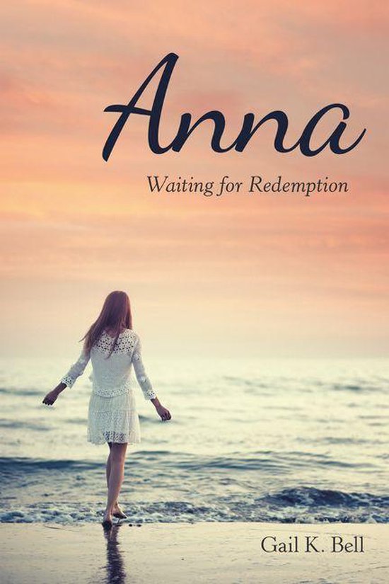 Anna (ebook), Gail K. Bell | 9781973676218 | Boeken | bol.com