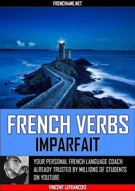 French Verbs - Imparfait (ebook), Vincent Lefrancois | 1230003525845 ...