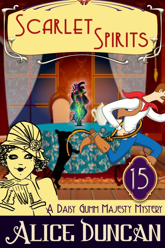 Daisy Gumm Majesty Mystery 15 - Scarlet Spirits (A Daisy Gumm Majesty ...