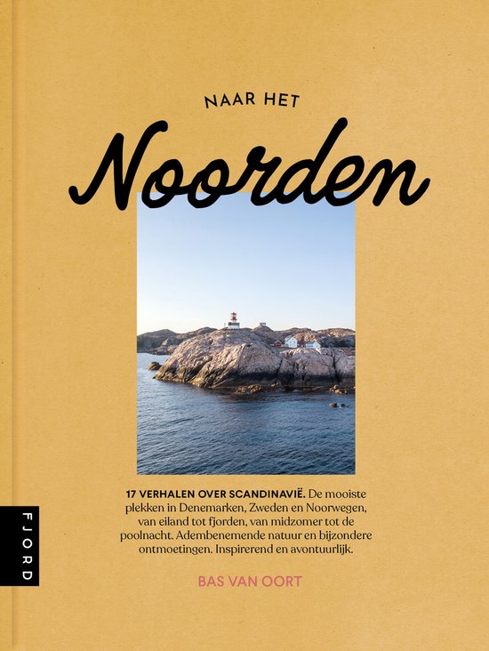 Naar het noorden, Bas van Oort | 9789083263953 | Boeken | bol