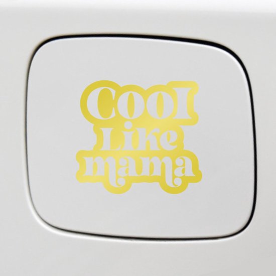 Bumpersticker - Cool Like Mama - 14x13 - Goud | bol.com