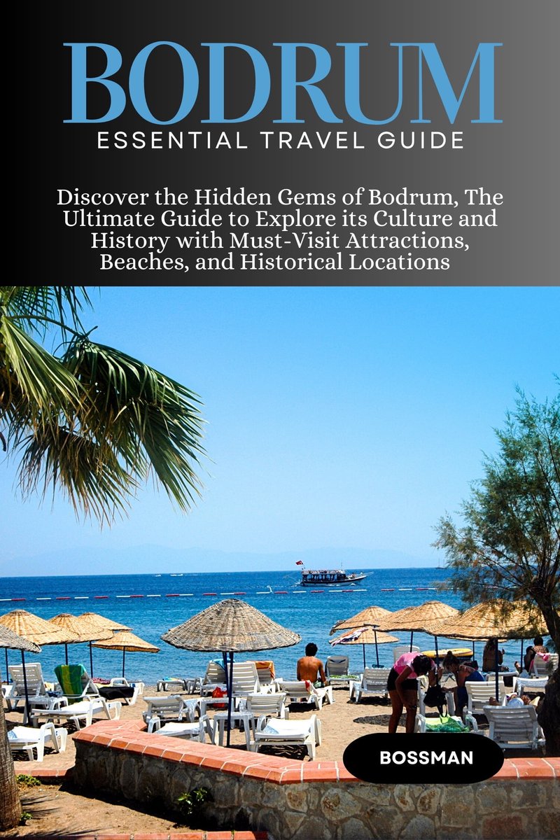 ESSENTIAL BODRUM TRAVEL GUIDE: (ebook), Naomi Freeman | 1230006999438 ...