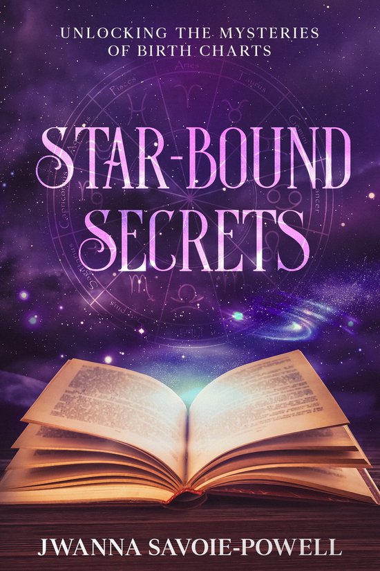 Star-bound Secrets (ebook), Jwanna Savoie-Powell | 9781456643652 ...