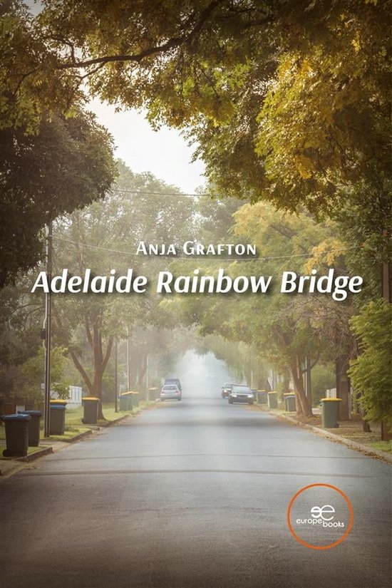 Adelaide Rainbow Bridge (ebook), Anja Grafton | 9791220144148 | Boeken ...