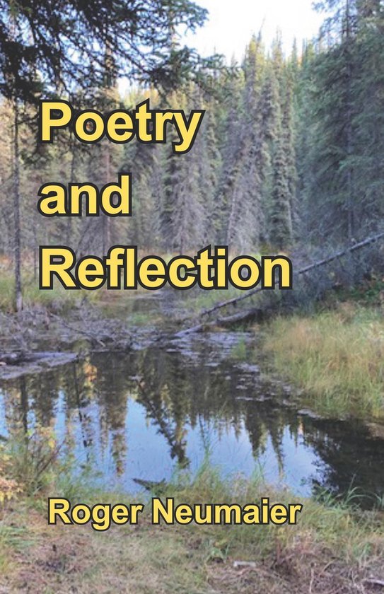 Poetry and Reflection (ebook), Roger Neumaier | 9781956920147 | Boeken ...