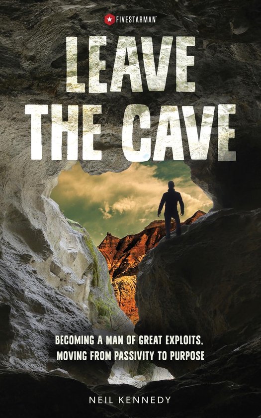 Leave the Cave (ebook), Neil Kennedy | 9798218326340 | Boeken | bol