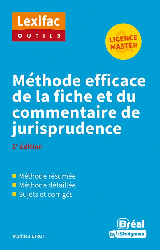 Méthode efficace de la fiche et du commentaire de jurisprudence ...