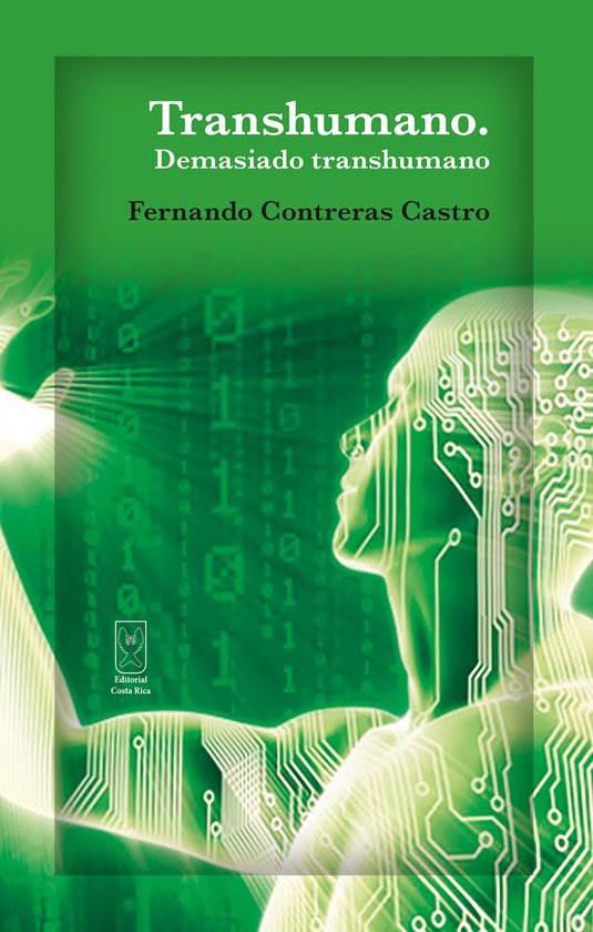 ECR Cuento - Transhumano (ebook), Fernando Contreras Castro | 9789968050388 | Boeken | bol