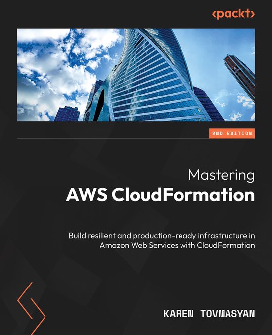 Mastering AWS CloudFormation (ebook), Karen Tovmasyan | 9781805126690 | Boeken | bol