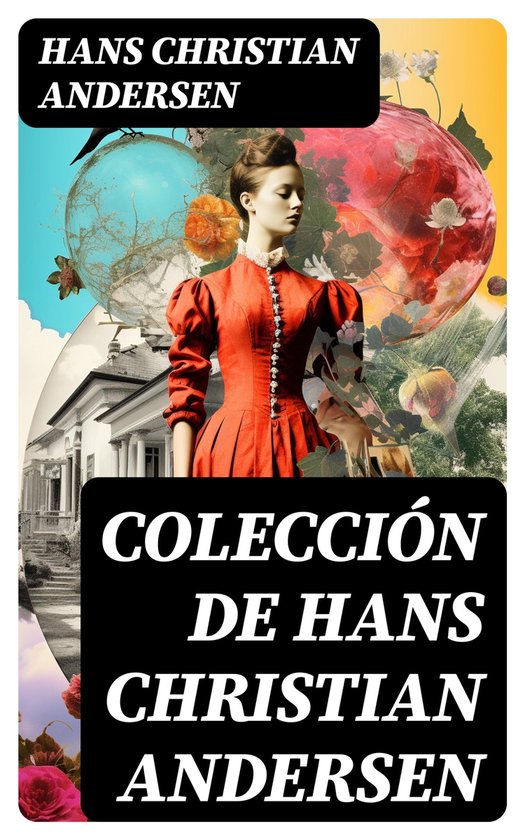 Colección de Hans Christian Andersen (ebook), Hans Christian Andersen ...