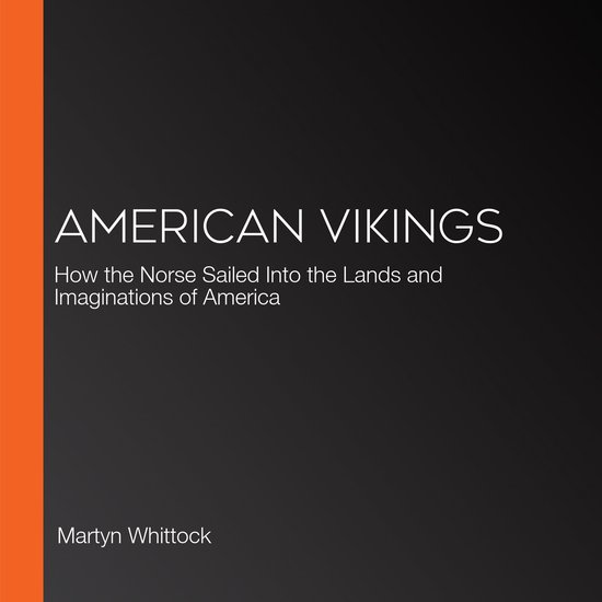 American Vikings, Martyn Whittock | 9798368944081 | Boeken | bol