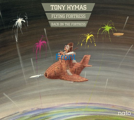 Tony Hymas - Flying Fortress - Back On The Fortress (2 CD), Tony Hymas ...