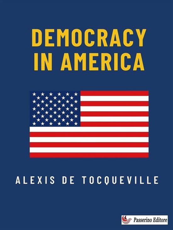 Democracy in America (ebook), Alexis De Tocqueville | 9791222476421 | Boeken | bol