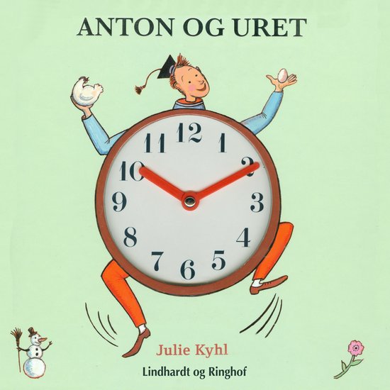 Anton og uret, Julie Kyhl | 9788727110554 | Boeken | bol.